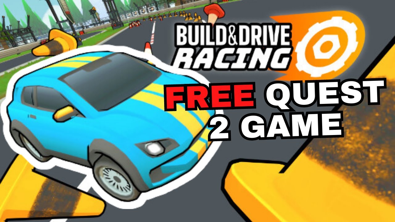 FREE RACING GAME ON THE QUEST 2! VR RACING! BUILD AND DRIVE RACING ...
