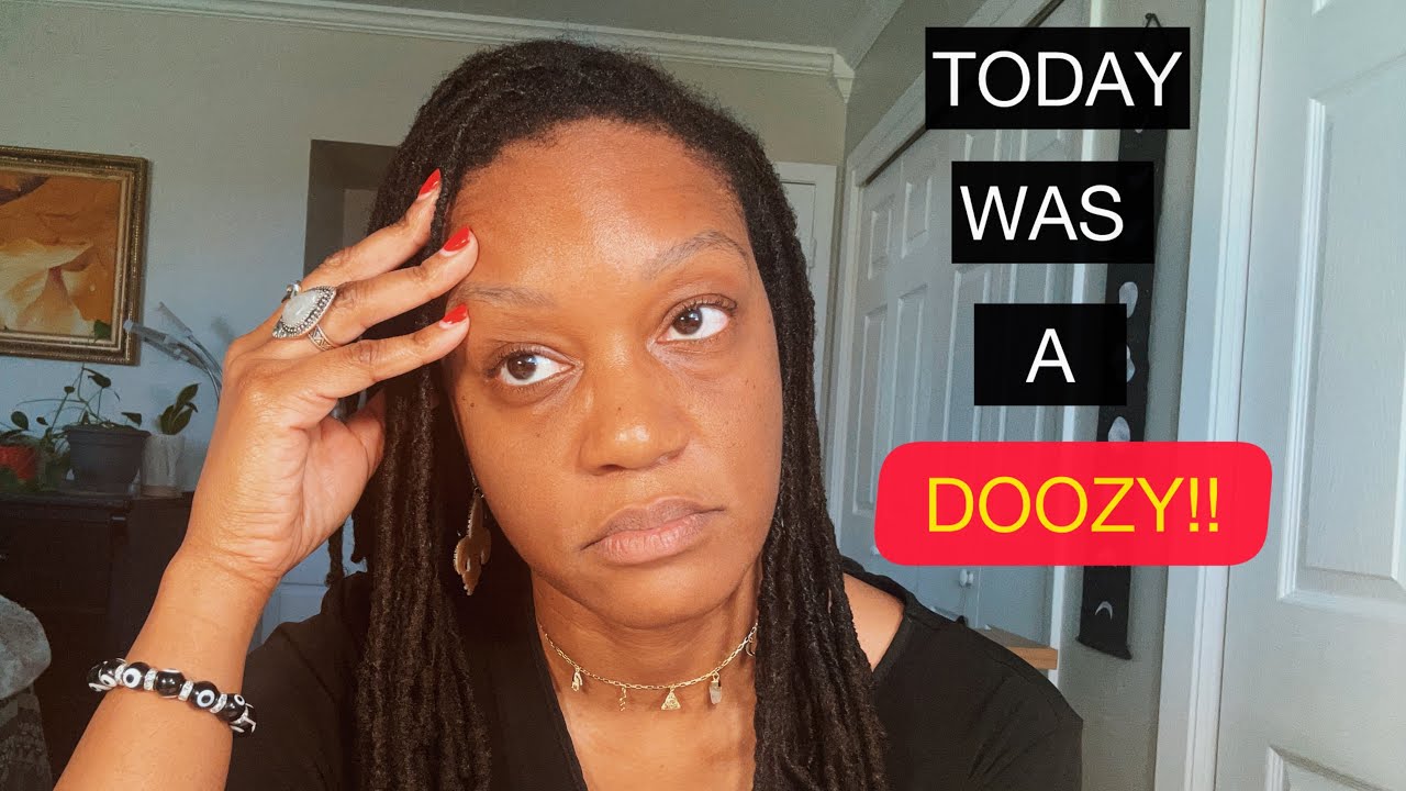 Today Was a Doozy!! - YouTube