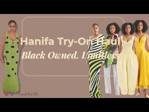 Hanifa Haul + Try-On | Celebrating Black Owned Fashion + Mother’s Day Gifting