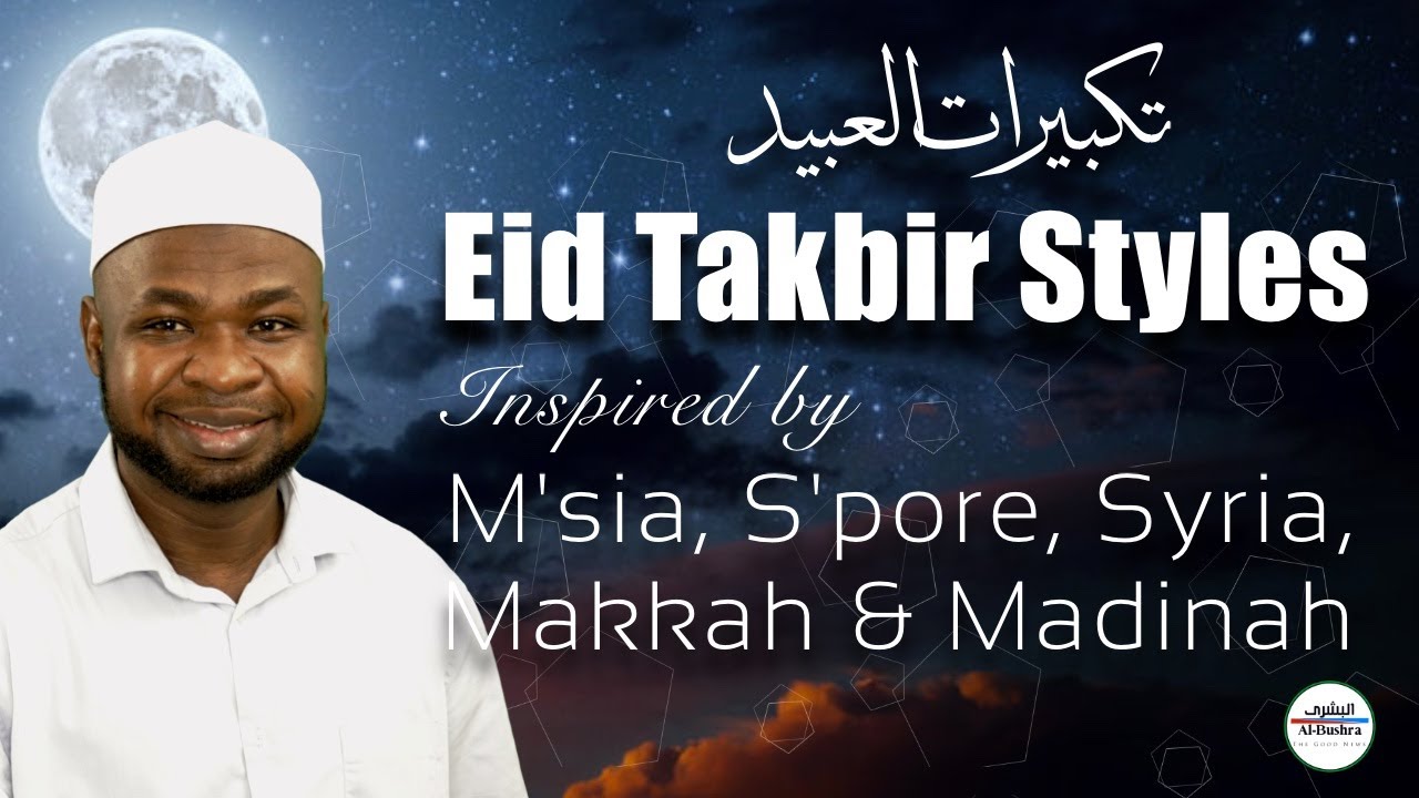 Eid Takbir Styles | Inspired by Malaysia, Singapore, Indonesia, Brunei ...