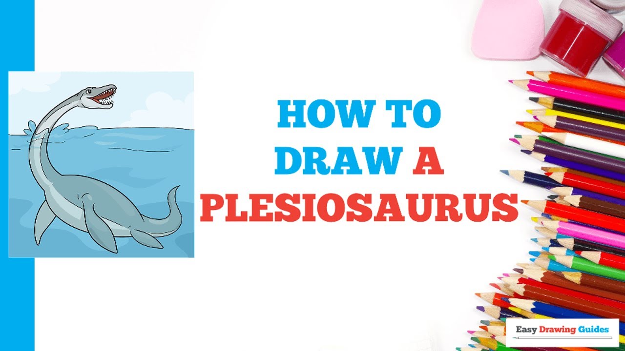 How to Draw a Plesiosaurus: Easy Step by Step Drawing Tutorial for ...