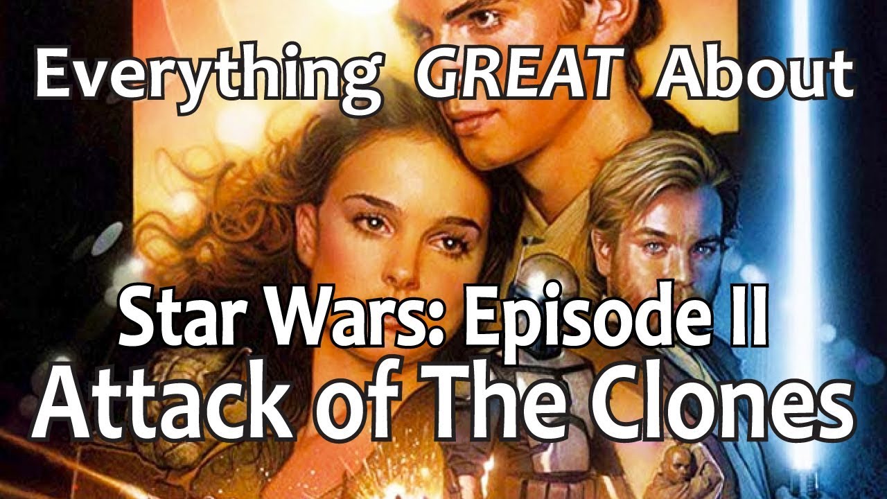 Everything GREAT About Star Wars: Episode II - Attack of The Clones ...
