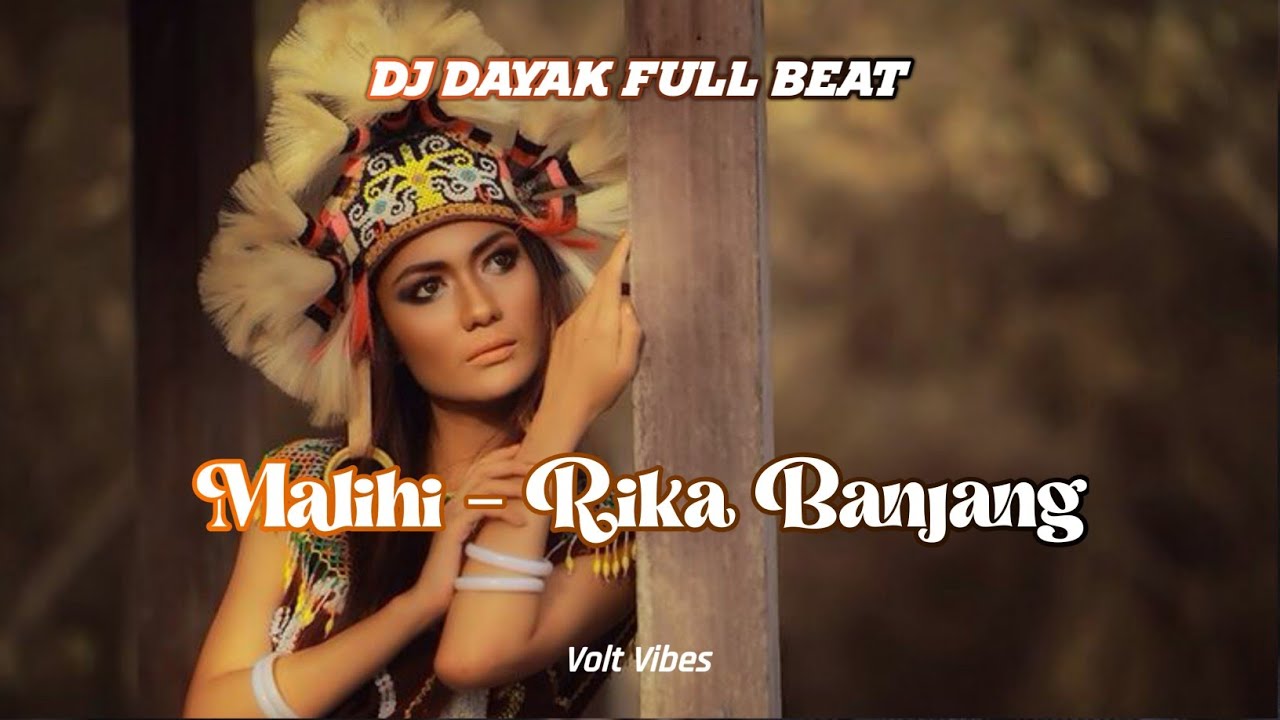 Dj Dayak Malihi Rika Banjang Lirik Terjemahan Full Beat & Bass Viral ...