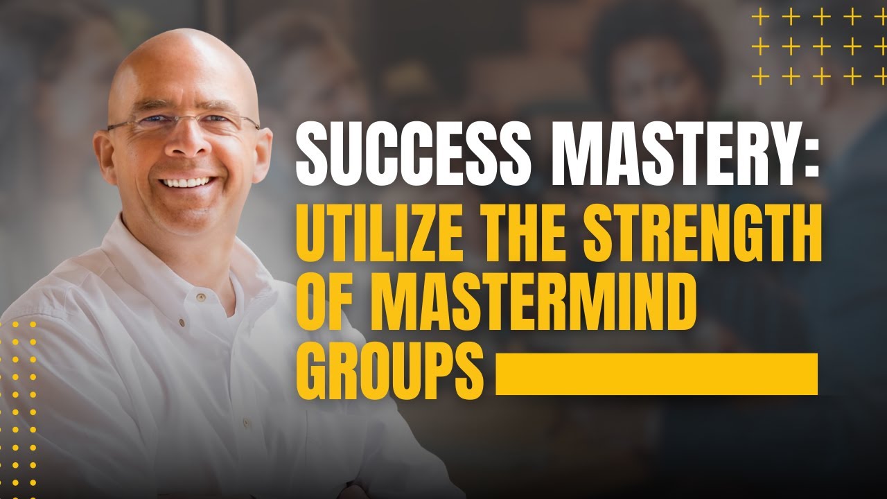 1033: Mastermind for Success: Harness the Power of Mastermind Groups ...