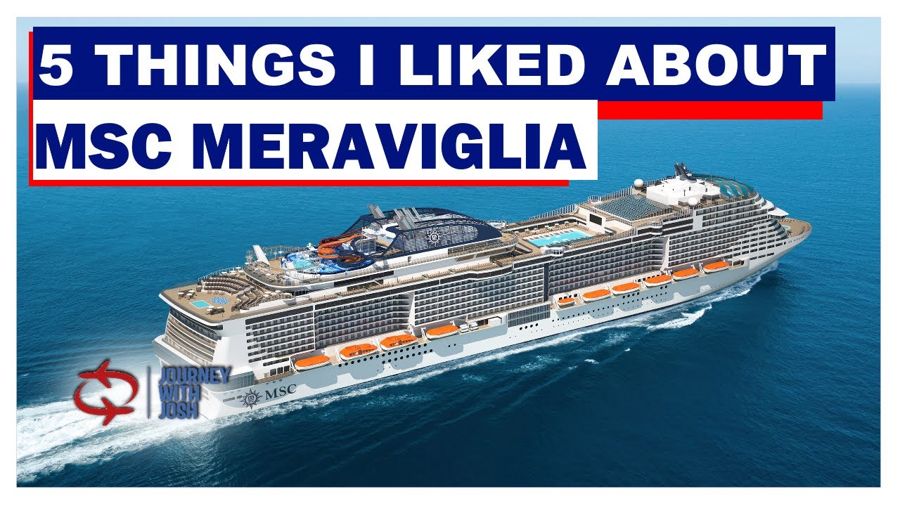 5 Things I Liked About the MSC Meraviglia [4K] #cruise #travel # ...