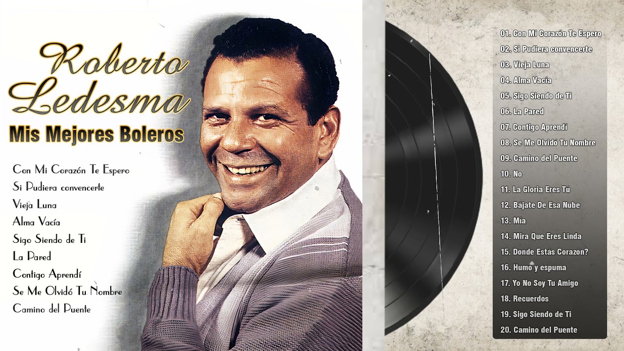 Roberto Ledesma Exitos De Oro - 20 Grandes Exitos De RoBerto Ledesma ...