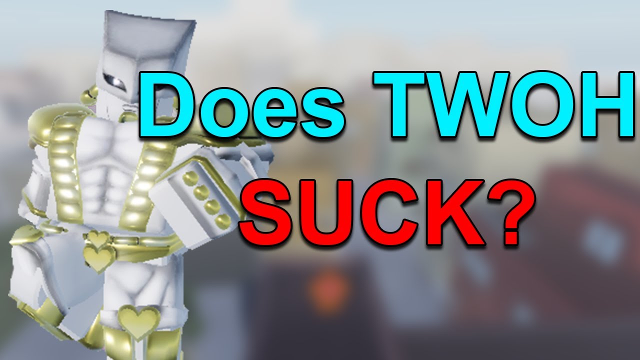 [YBA] Does TWOH SUCK Now? - YouTube