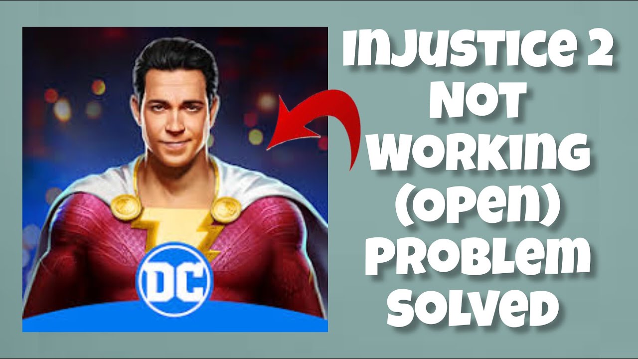 How To Solve Injustice 2 App Not Working/Not Open Problem|| Rsha26 ...
