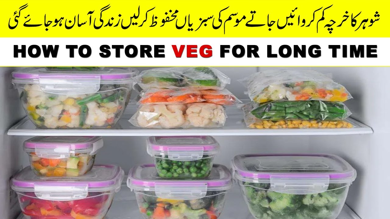 How to store Vegetables fresh for a long time | Ready to Cook ...