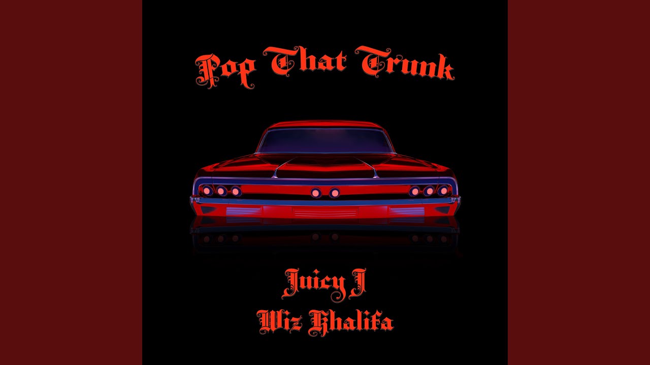 Pop That Trunk - YouTube Music