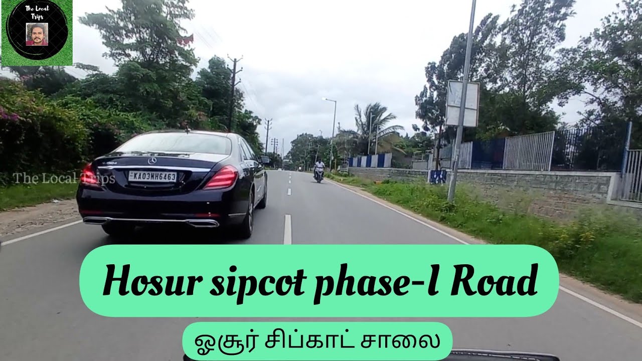 | Hosur Sipcot phase-I | The Local Trips | - YouTube