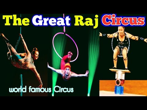 The Great Raj Circus || देश का मशहूर सर्कस || - YouTube
