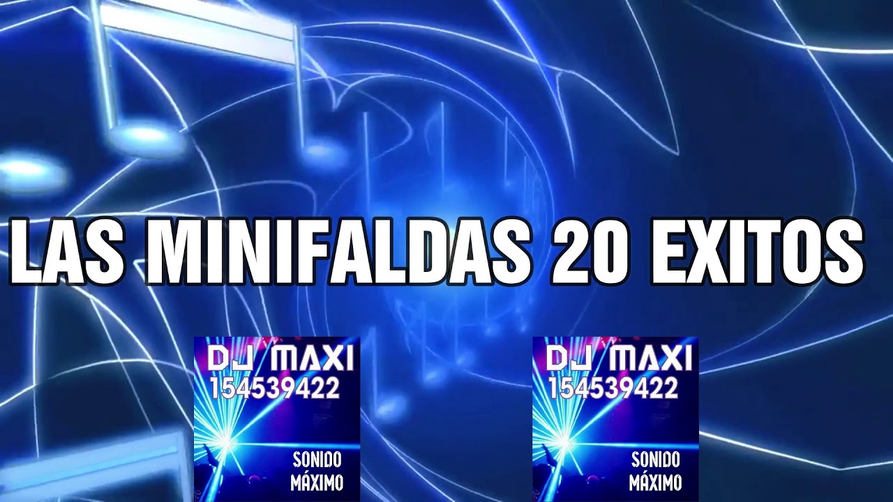 LAS MINIFALDAS MEGA ORIGINALES _ DJ MAXI SALTA CAPITAL - YouTube