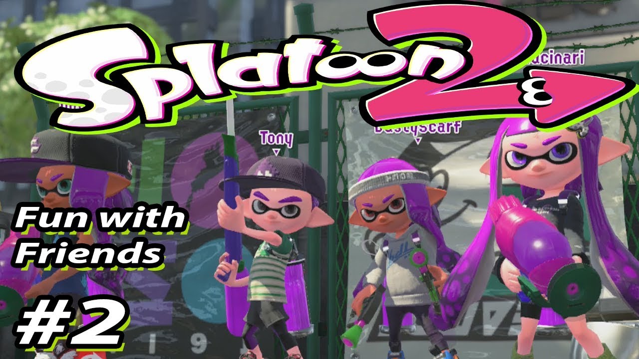Splatoon 2 - Fun with Friends #2 - YouTube