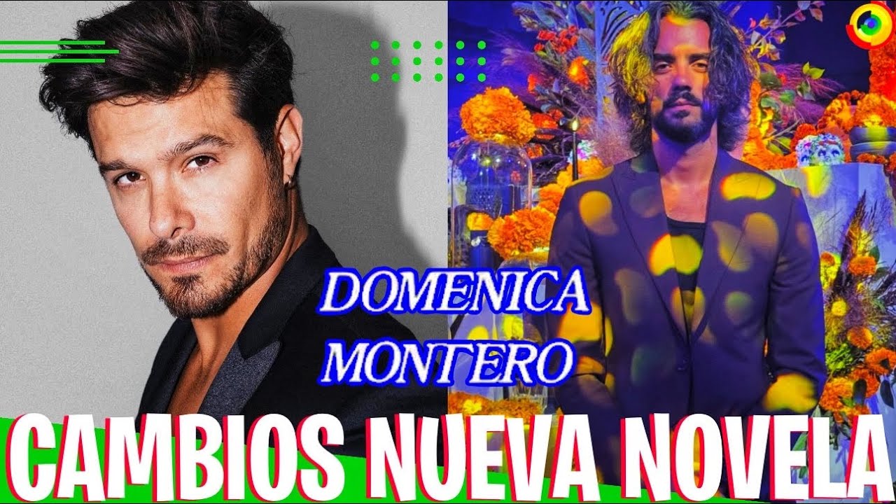 Cambios En ‘DOMÉNICA MONTERO’ Personajes y Actores - YouTube