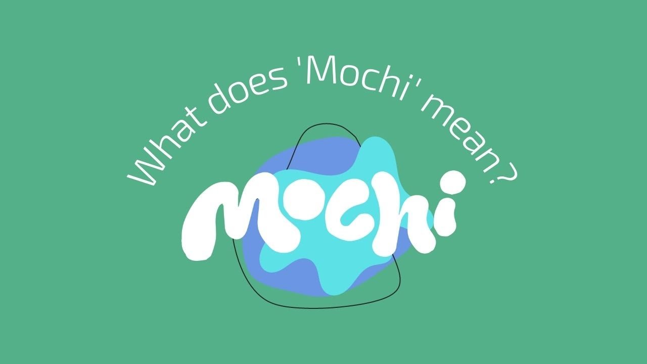 What Does Mochi Mean YouTube what-does-mochi-mean-youtube