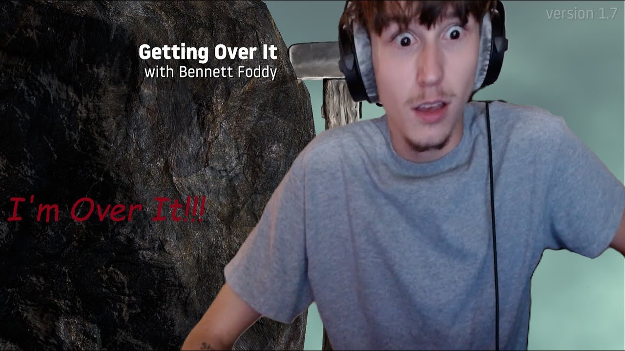 I'M OVER IT!!! {GETTING OVER IT WITH BENNET FODDY} - YouTube