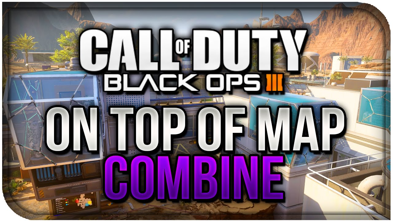 COD BO3 Glitches NEW ONTOP OF MAP COMBINE [PS4,XB1,PC] Black Ops 3 ...