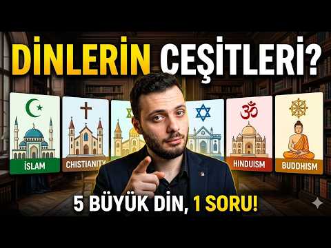 Dinlerin Çeşitleri Nelerdir? Hak Muharref ve Batıl Din Ne Demek?