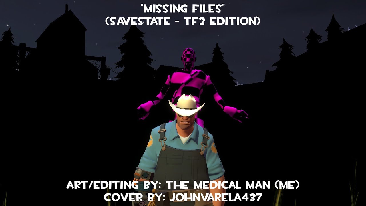 MISSING FILES (Savestate - TF2 Edition) - YouTube