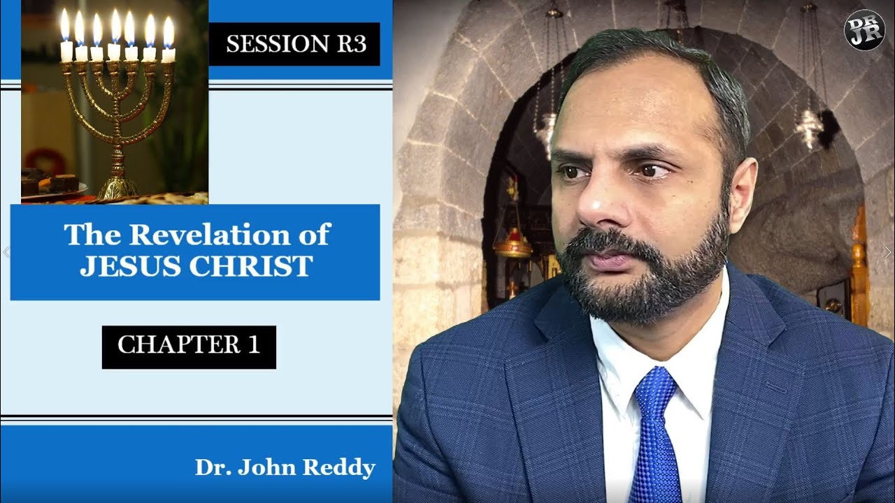 ENG | Session R3 | Revelation Series | Chapter 1 | Dr. John Reddy ...