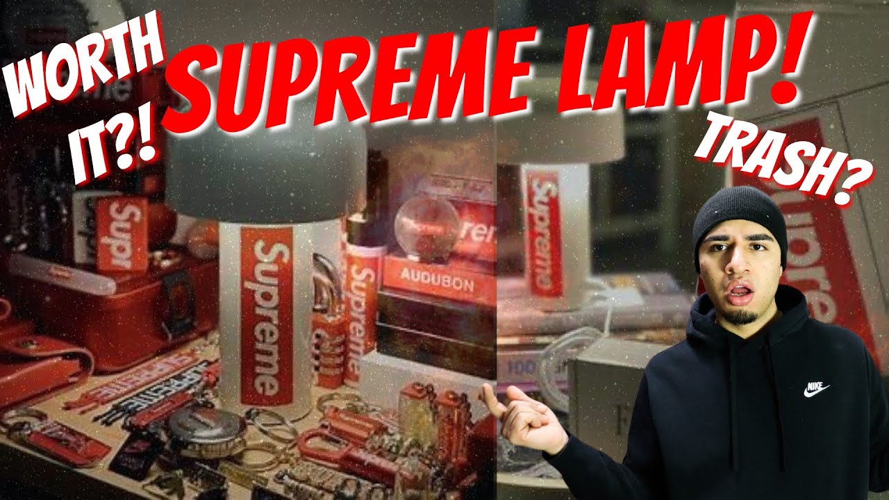SUPREME LAMP UNBOXING AND REVIEW!!! - YouTube