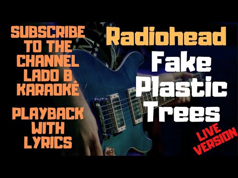 Radiohead - Fake Plastic Trees (Karaoke Version) | Lado B Karaokê Exclusive