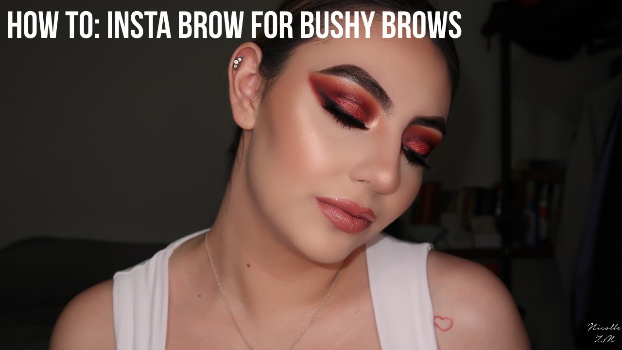HOW TO: INSTA BROW FOR BUSHY BROWS | Nicolle ZM - YouTube