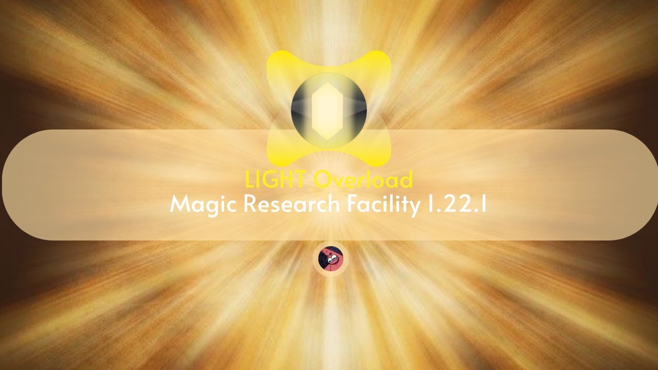 Magic Light Overload (Magic Research Facility 1.22.1) - YouTube