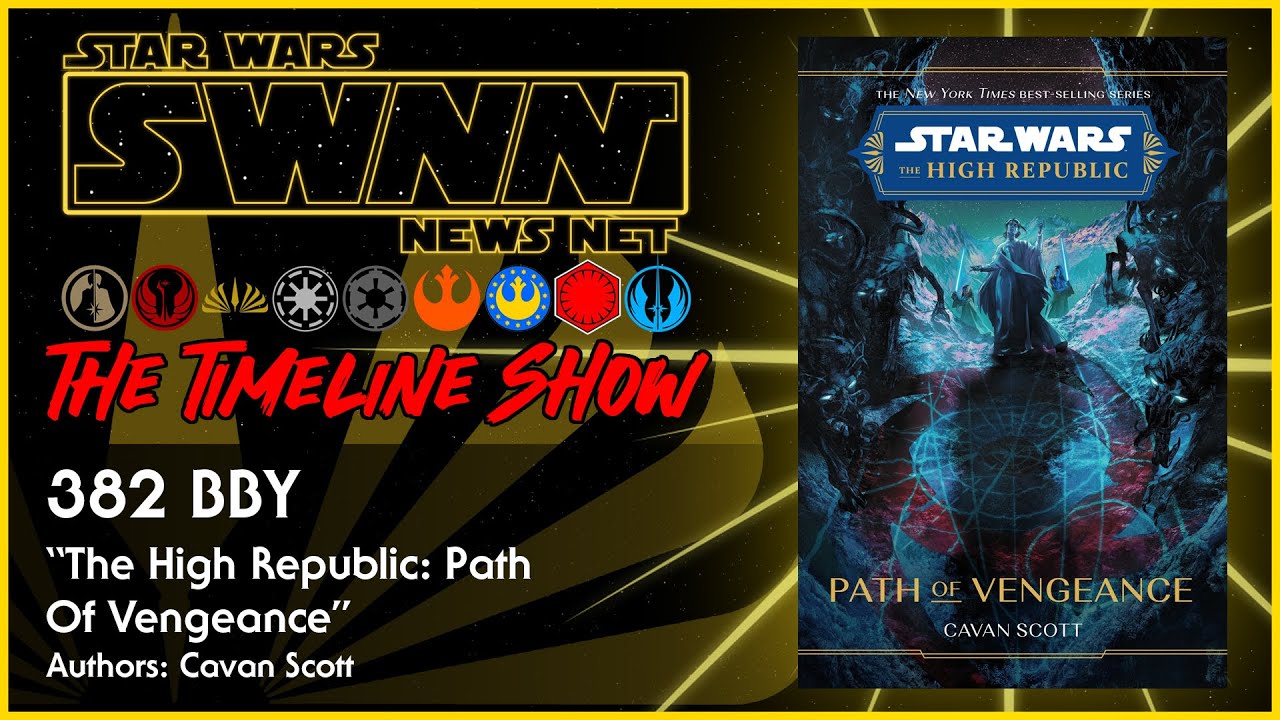 The Timeline Show #10: "The High Republic: Path Of Vengeance" - YouTube