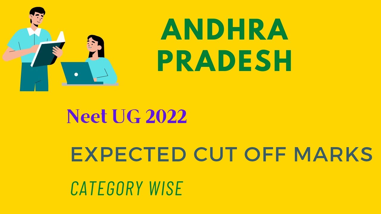 AP neet 2022 Expected Cut off Marks | AP Categorywise Cut off Marks ...