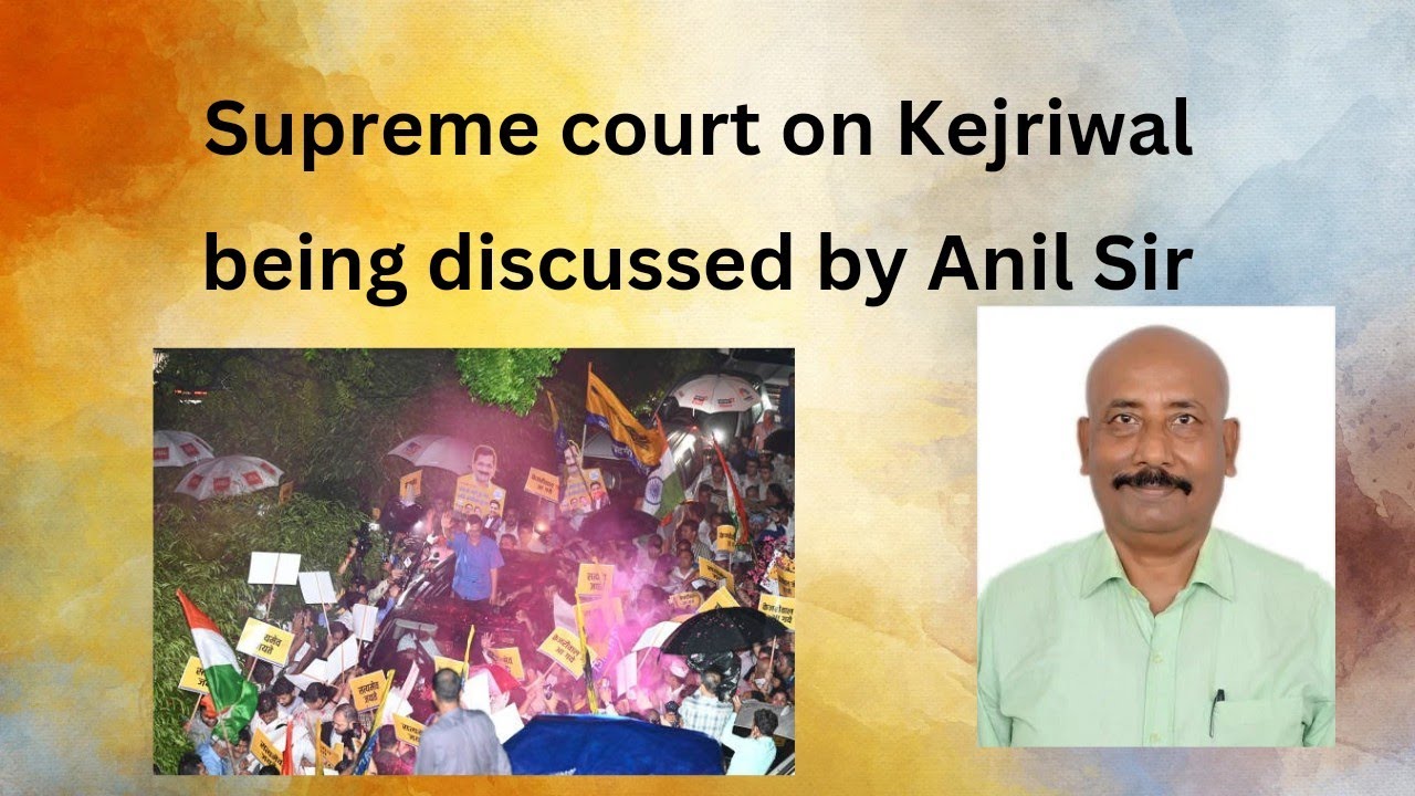 SC on kejriwal Controversy#UPSC#PCS#Current News. - YouTube