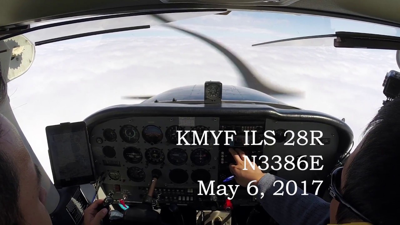 KMYF Instrument Approach in IMC - ILS 28R - YouTube