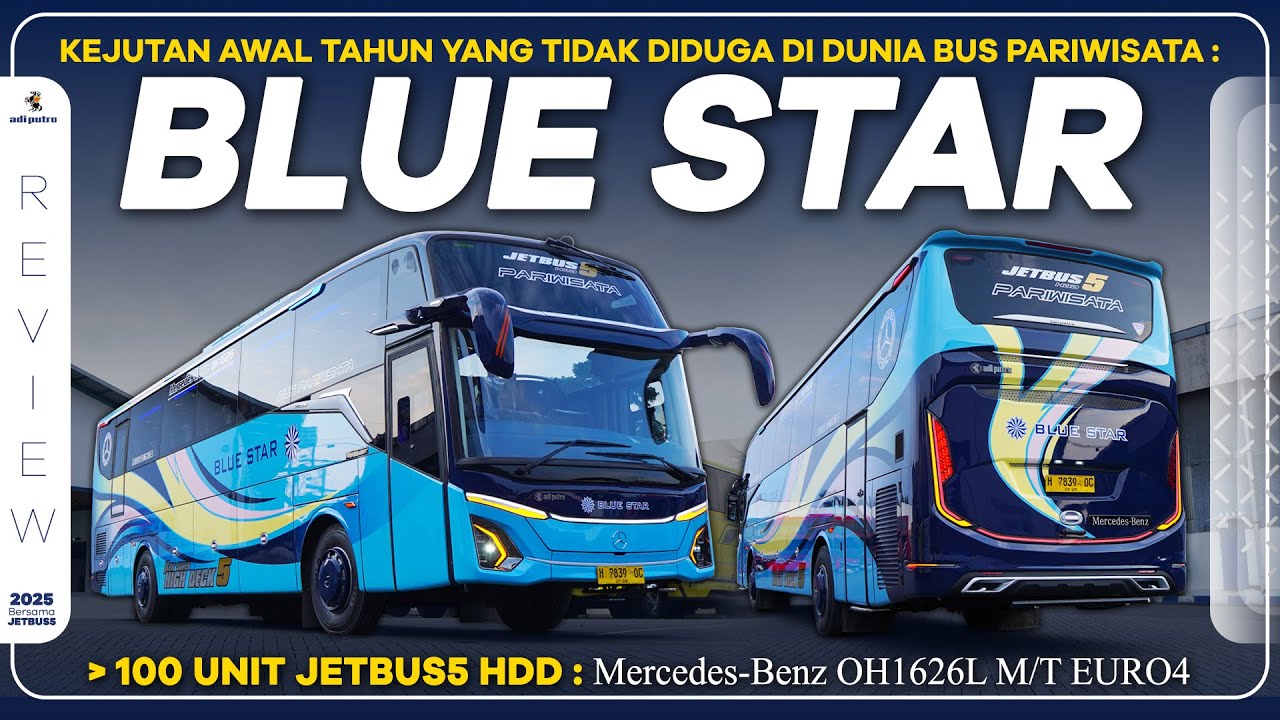 KEJUTAN! PO BLUE STAR Hadirkan 100 Unit Jetbus5 HDD Mercedes-Benz ...