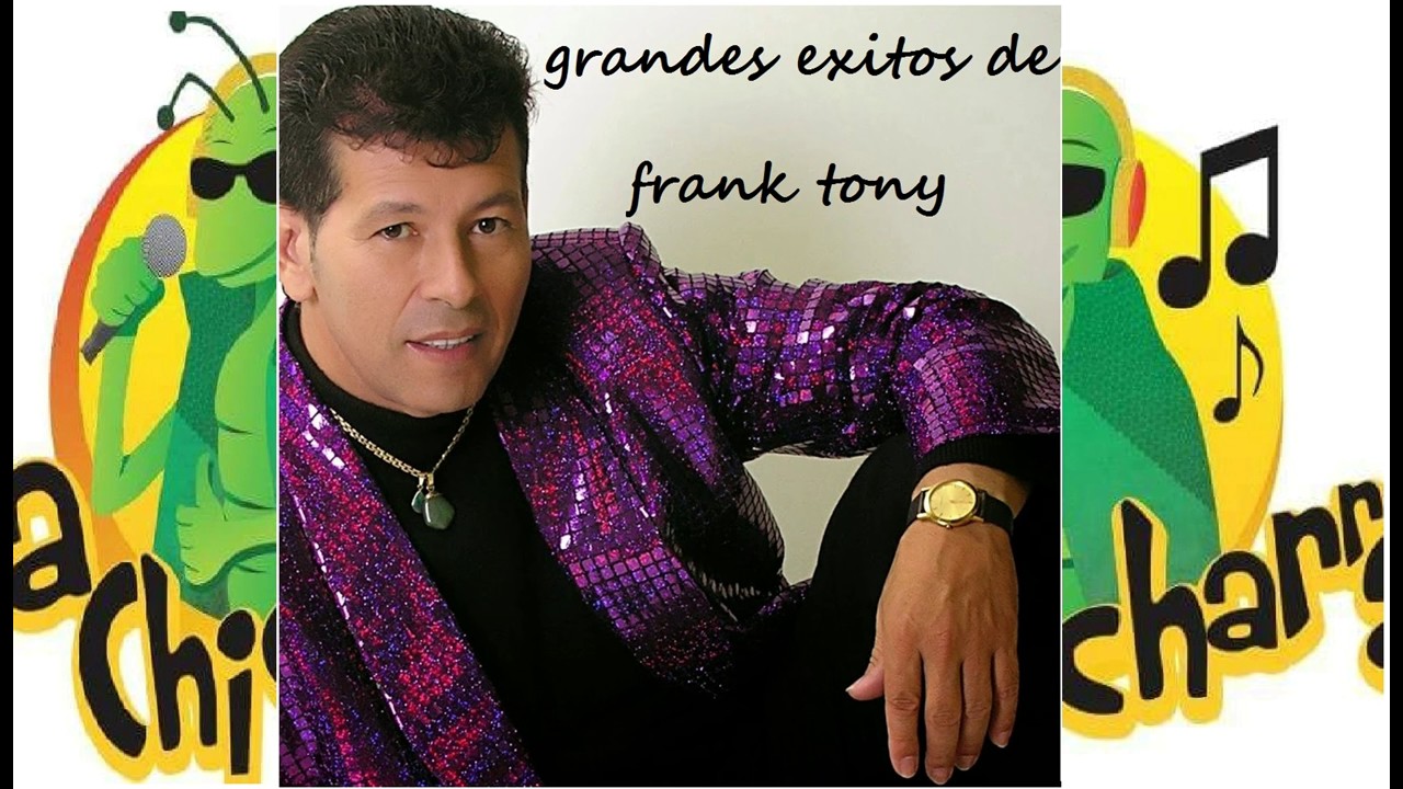 grandes exitos frank tony - YouTube
