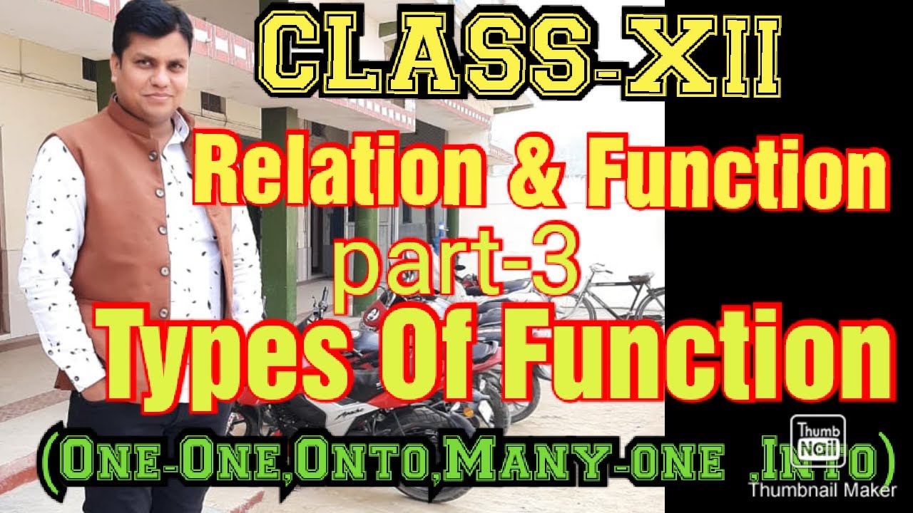 Class 12th Relation And Function Part 3 Types Of Function One One Many One Into Onto Youtube
