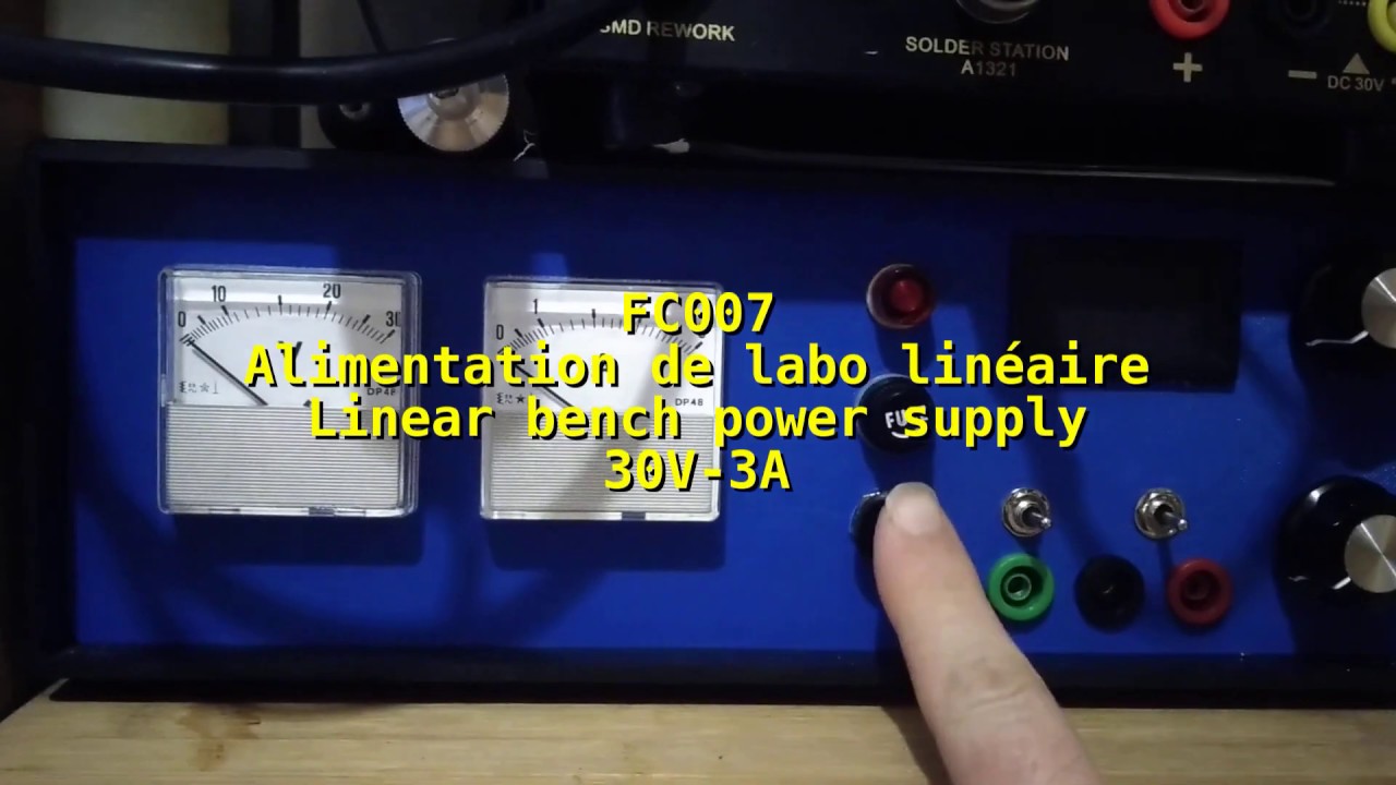 FC007 - Linear bench power supply - Alimentation de labo linéaire - YouTube