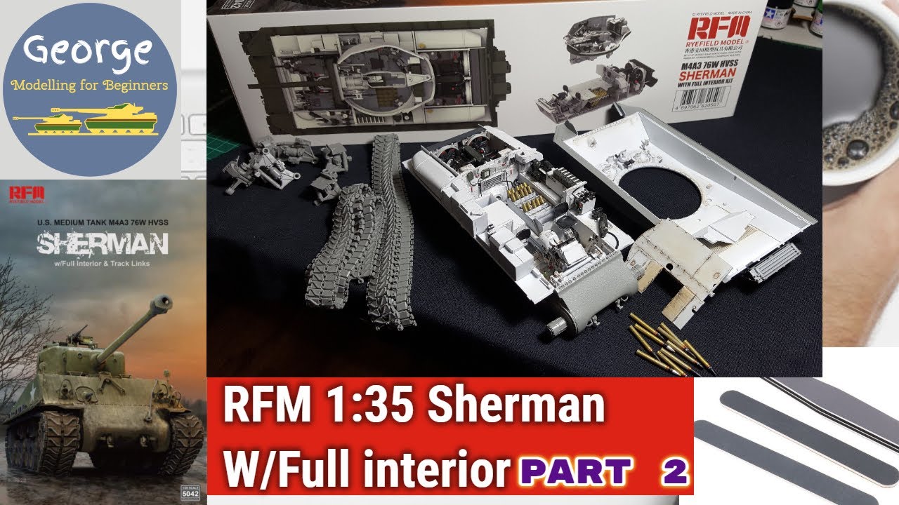 Rye Field Model Sherman M4A3 1:35 W/full interior part 2 - YouTube