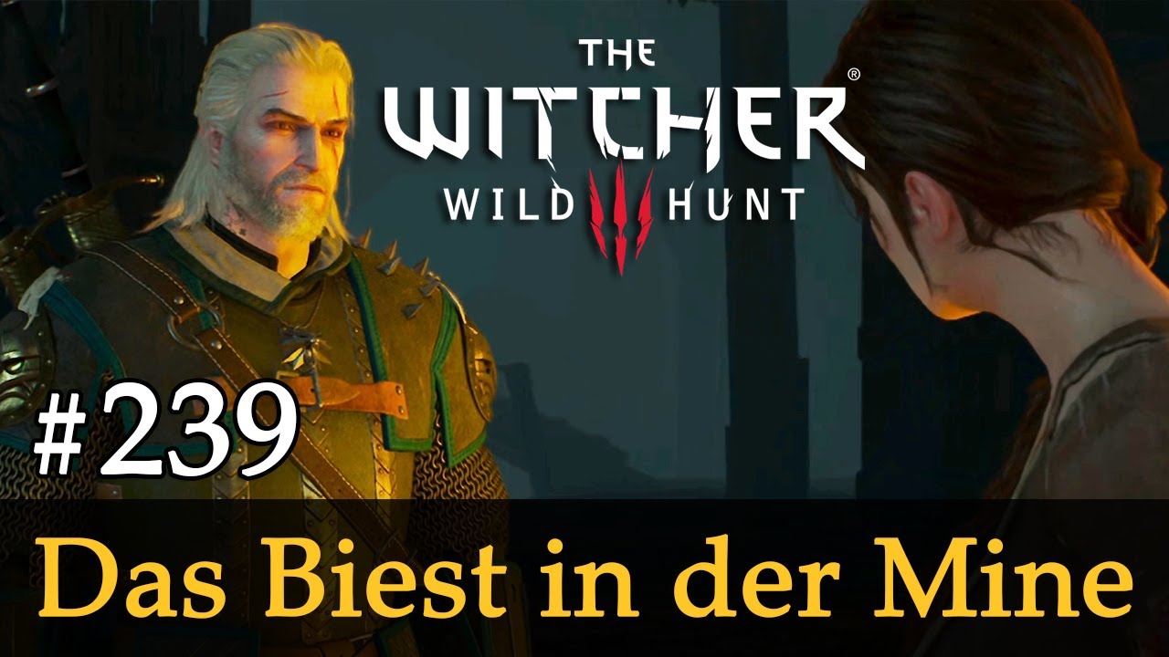 #239: Das Biest in der Mine Let's Play The Witcher 3 (Next Gen / Slow ...