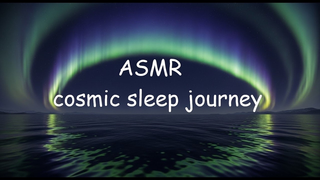 Aurora Borealis ASMR Cosmic Vibrations for Dreamy Sleep #asmr # ...