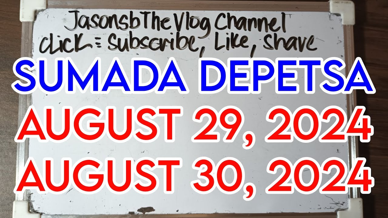 SUMADA DEPETSA/ AUGUST 29, 2024 & AUGUST 30, 2024. - YouTube