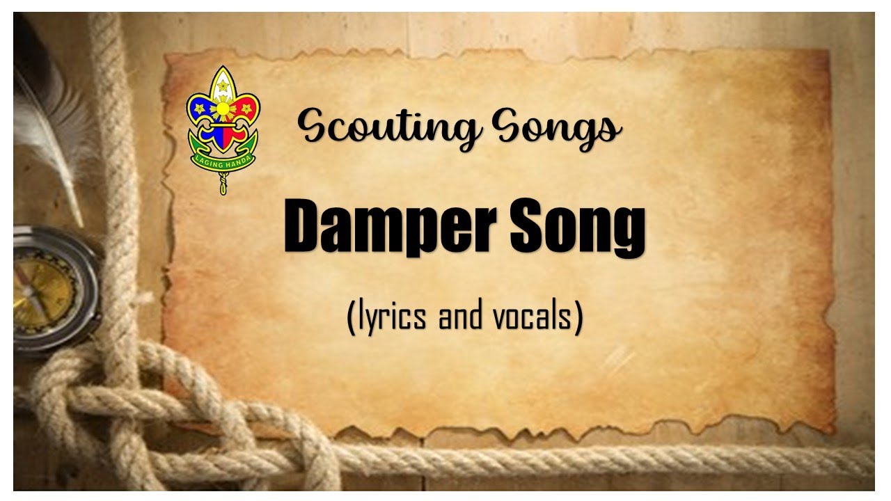 SCOUTING SONG DAMPER SONG - YouTube