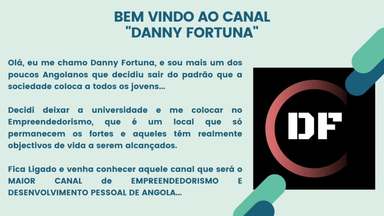 Vídeo de Introdução do CANAL | DANNY FORTUNA - YouTube