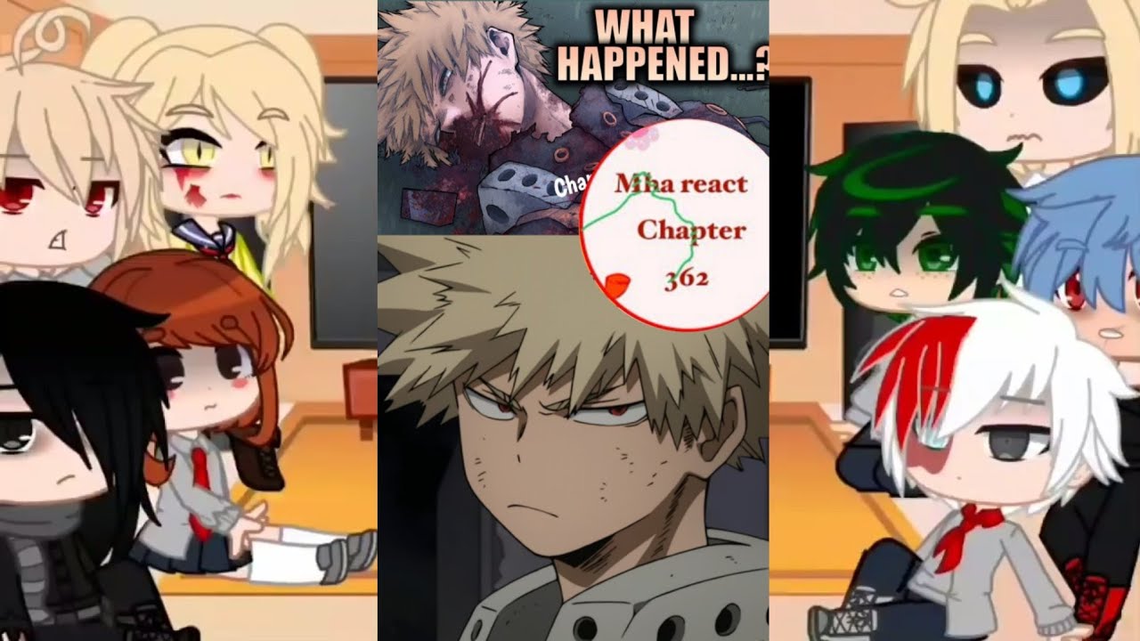 Mha react to chapter 362 spoilers mha/bnha bakugou angst/de@th ...