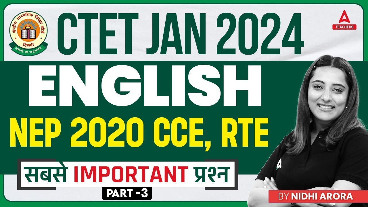 CTET English Classes By Nidhi Arora | NEP 2020 CCE, RTE Most Important ...