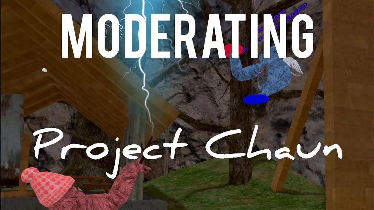 Moderating Project Chaun | Part 1 - YouTube