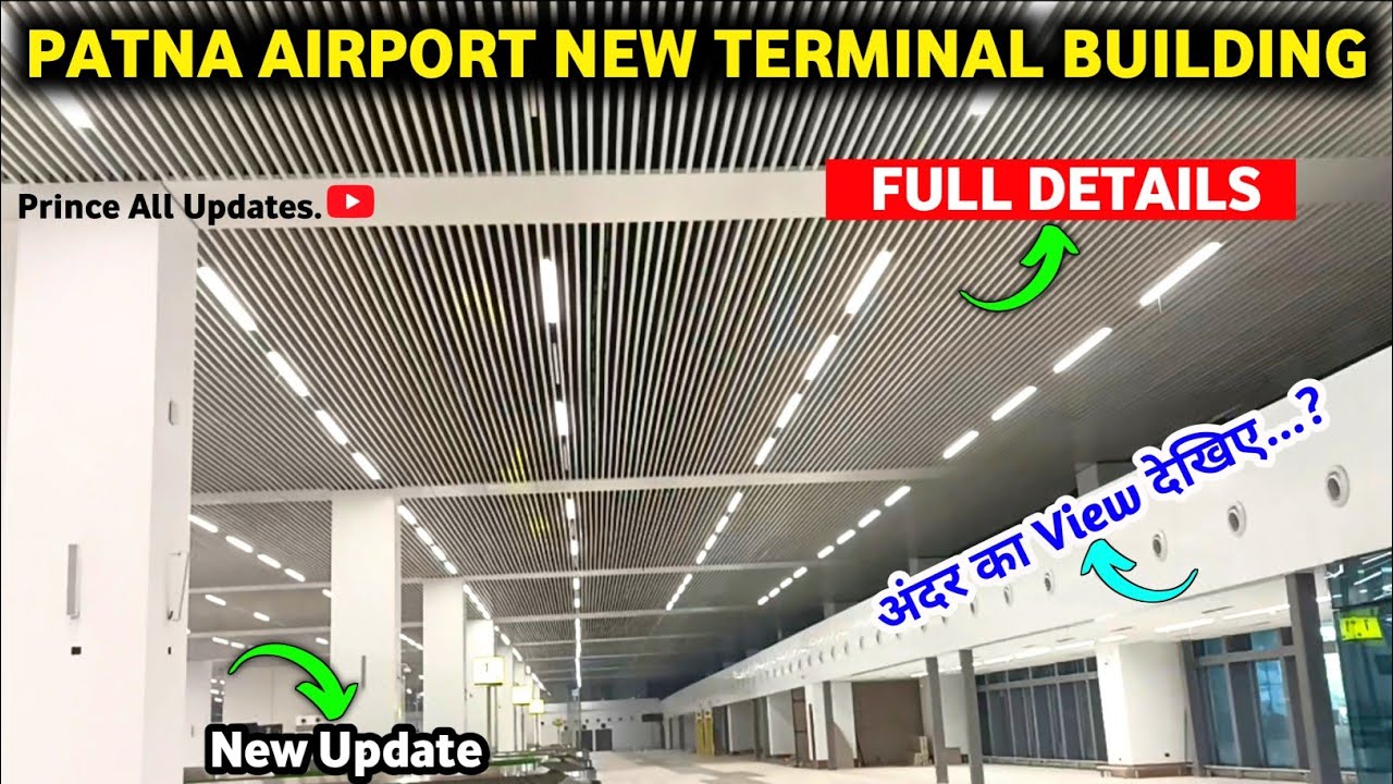 Patna Airport New terminal building update || Full Details || Prince ...