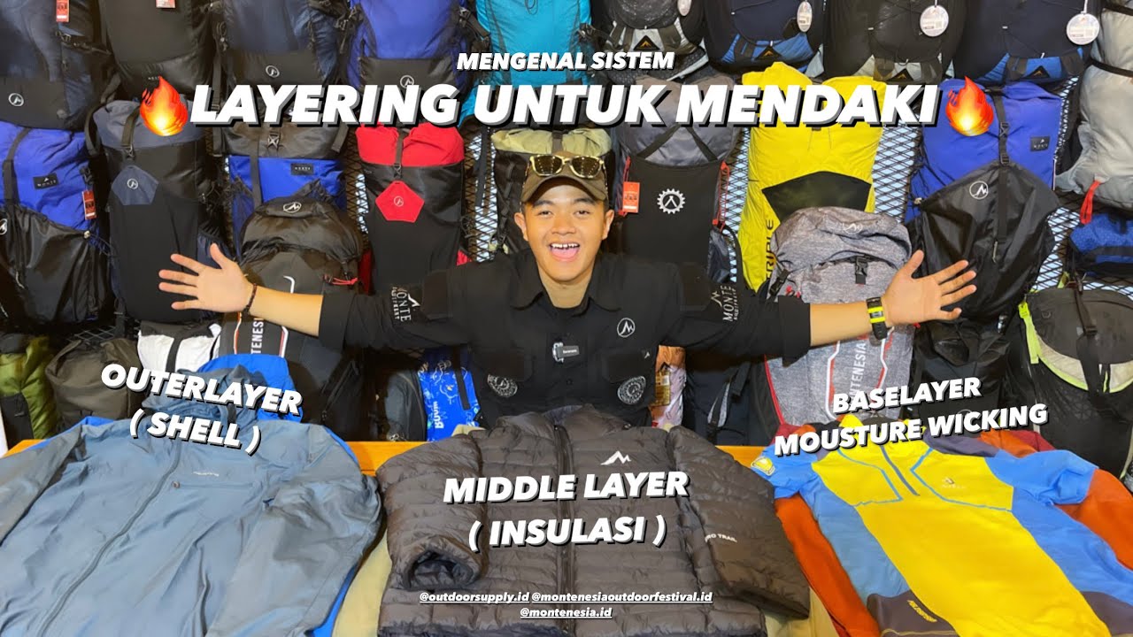 PENDAKI WAJIB TAHU!!! Mengenal sistem Layering untuk Mendaki | Back to ...