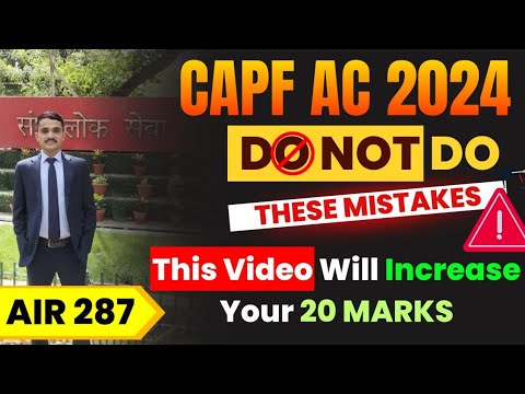 DON'T DO THESE MISTAKES IN CAPF AC 2024 | CAPF AC PREPARATION | CAPF AC EXAM TOPPER TIPS #capf ...