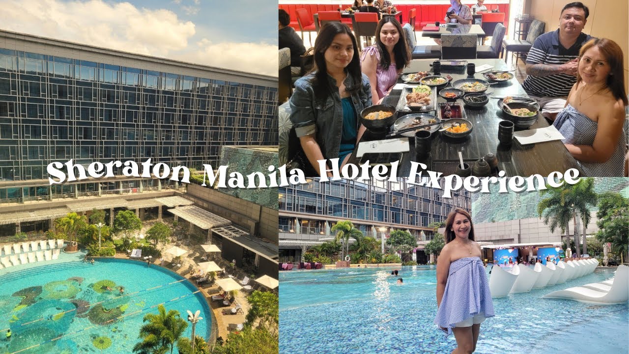 SHERATON MANILA HOTEL EXPERIENCE | Rachel Ilagan - YouTube